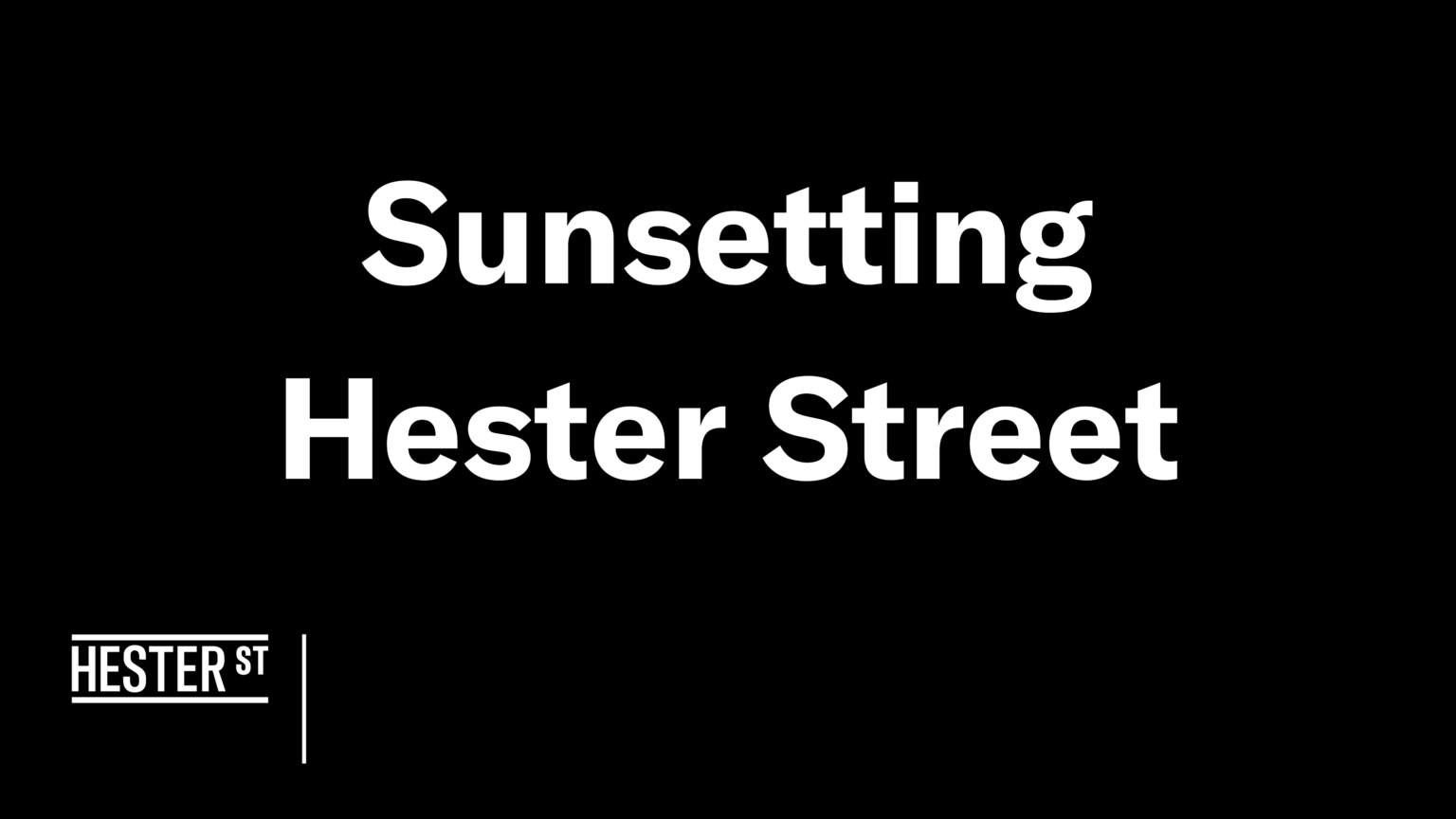 Home - Hester Street